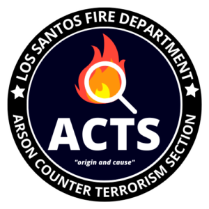 Arson Counter-Terrorism Section (ACTS) – Los Santos Fire Department